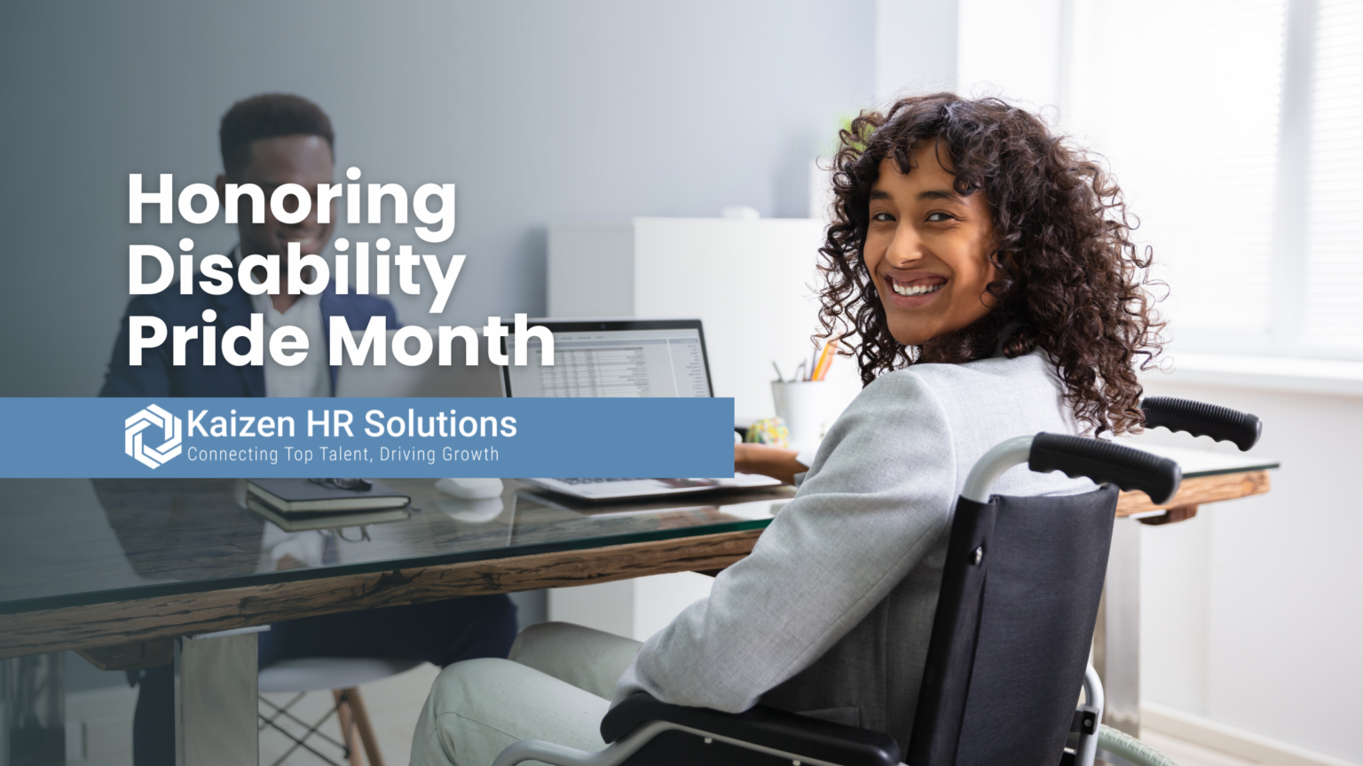 Honoring Disability Pride Month - Kaizen HR Solutions