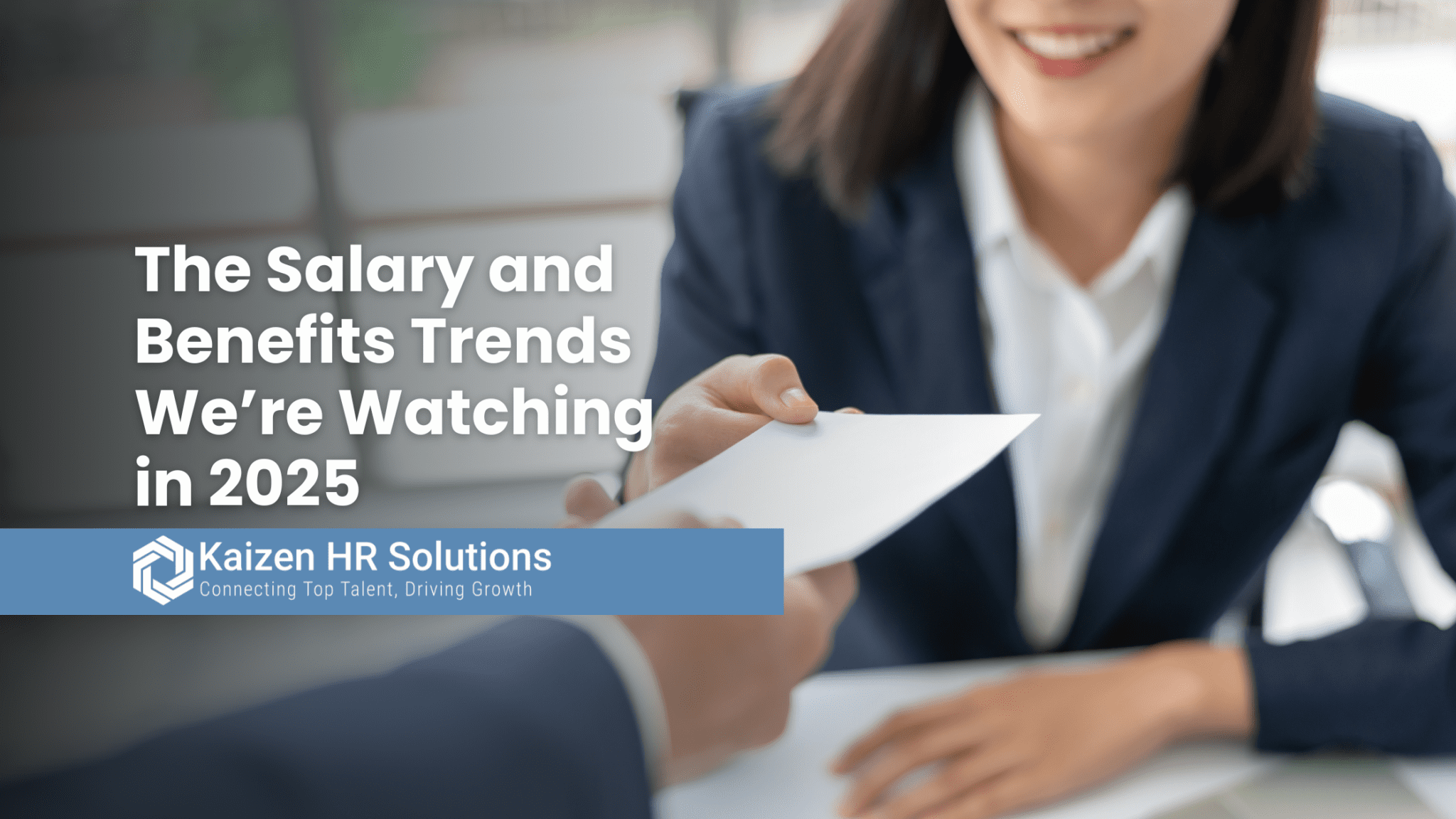 The Salary and Benefits Trends We’re Watching in 2025 - Kaizen HR Solutions